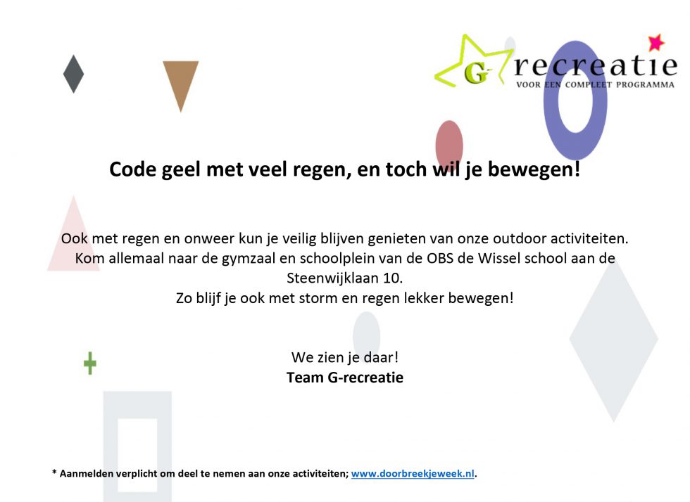 Code geel met veel regen, en toch wil je bewegen - G-recreatie